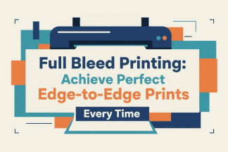 Full Bleed Printing Guide – How to Design Perfect 2025